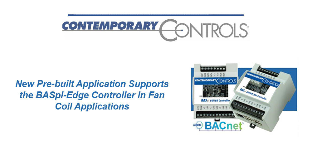 New Pre-built Application Supports the BASpi-Edge Controller in Fan Co