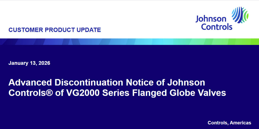Discontinuation of Johnson Controls VG2000 Series Flanged Globe Valves