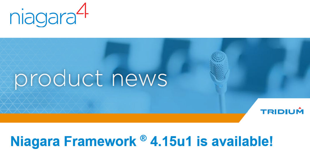 Niagara Framework ® 4.15u1 is available!