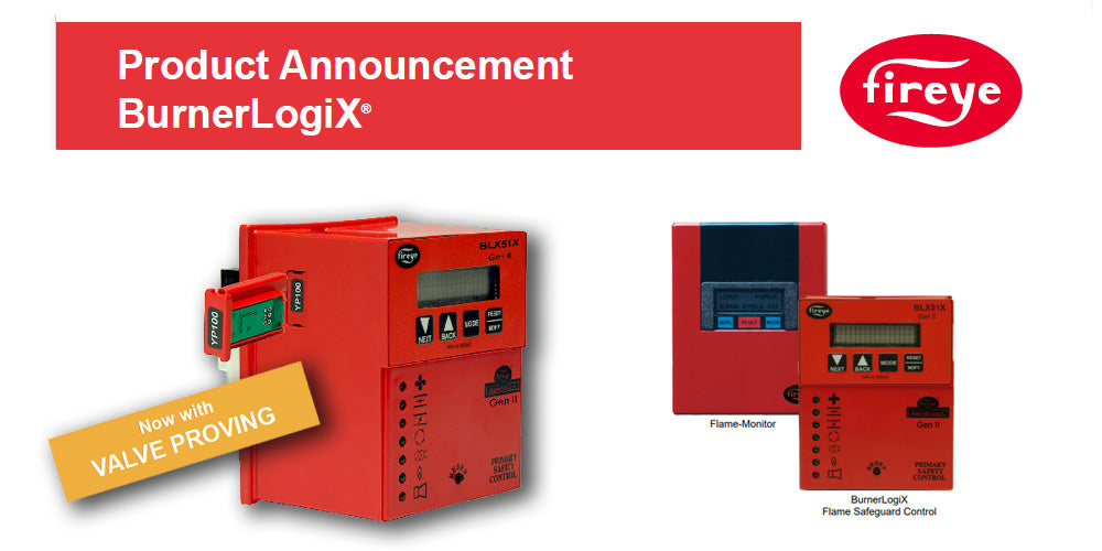 Fireye's BurnerLogix Flame Safeguard Control NOW with Valve Proving