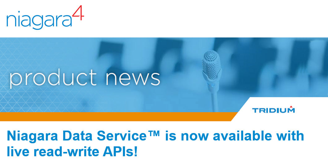 Niagara Data Service is now available with live read-write APIs!